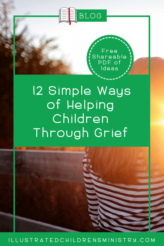 Helping Children Through Grief: Twelve Simple Ways