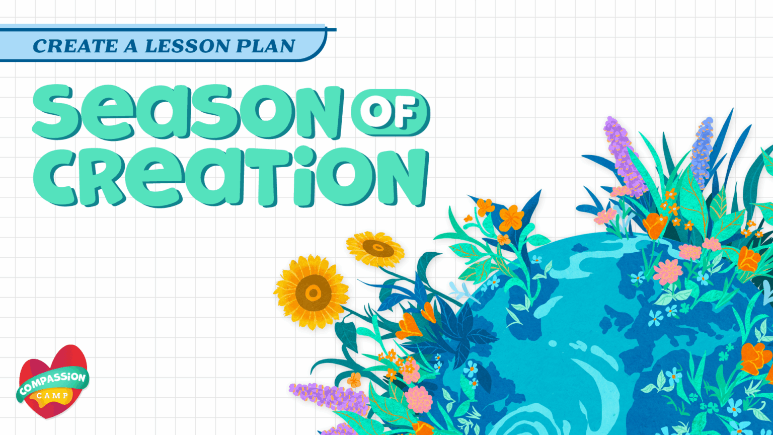 Season of Creation Curriculum and Activities | Compassion Camp